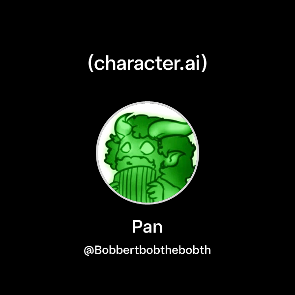 Chat with Pan | character.ai | AI Chat, Reimagined–Your Words. Your World.