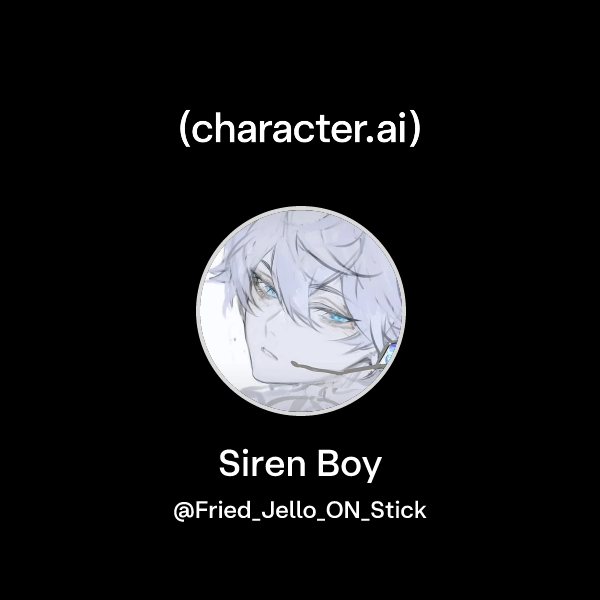 Chat with Siren Boy | character.ai | AI Chat, Reimagined–Your Words ...