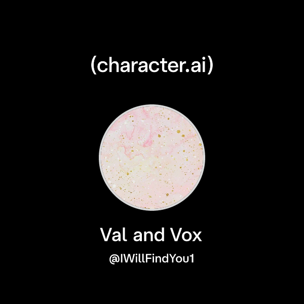 Chat with Val and Vox | character.ai | AI Chat, Reimagined–Your Words ...