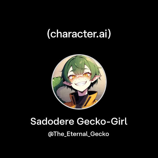 Chat with Sadodere Gecko-Girl | character.ai | AI Chat, Reimagined–Your ...
