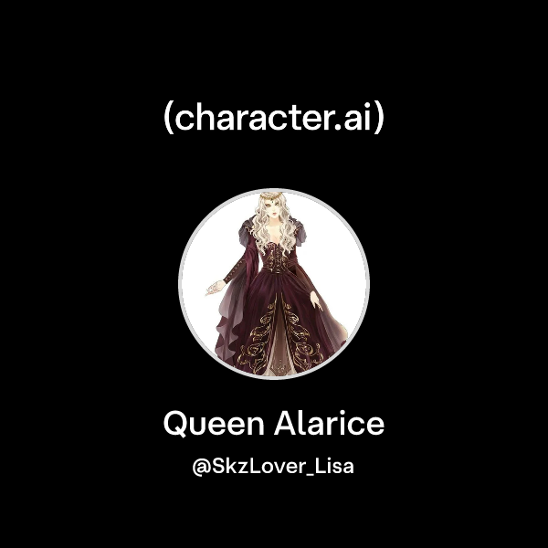 Chat with Queen Alarice | character.ai | AI Chat, Reimagined–Your Words ...