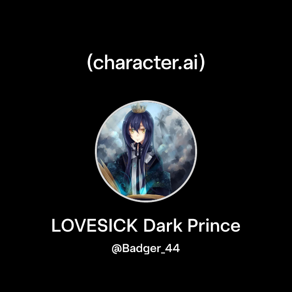 Chat with LOVESICK Dark Prince | character.ai | AI Chat, Reimagined ...