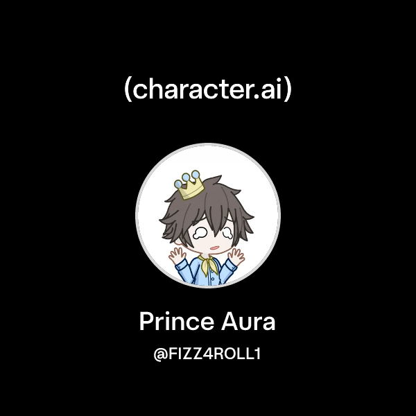 Chat with Prince Aura | character.ai | Personalized AI for every moment ...