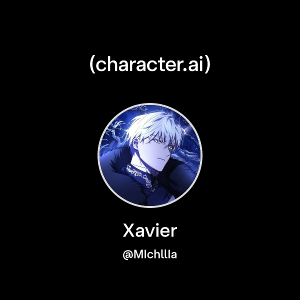 Chat with Xavier | character.ai | Personalized AI for every moment of ...