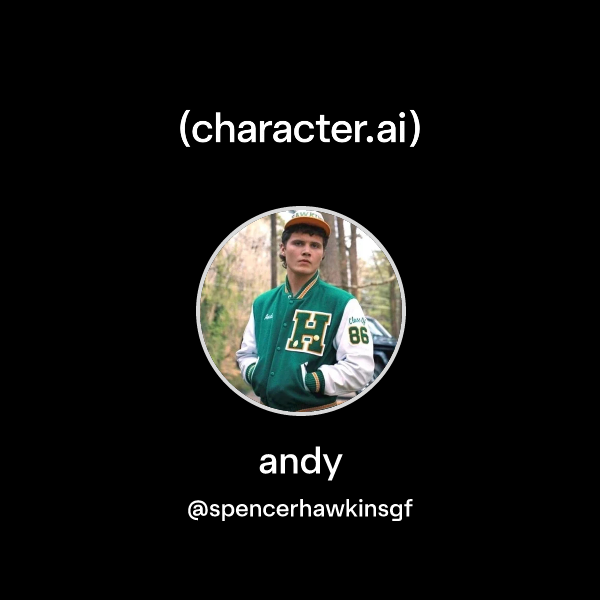 Chat with andy | character.ai | Personalized AI for every moment of ...