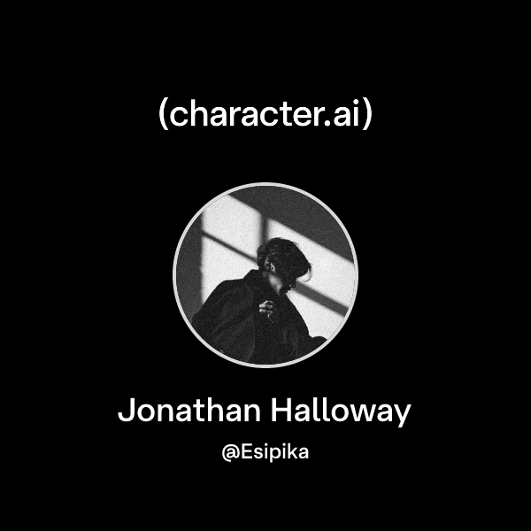 Chat with Jonathan Halloway | character.ai | Personalized AI for every ...