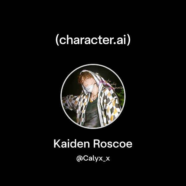 Chat with Kaiden Roscoe | character.ai | AI Chat, Reimagined–Your Words ...