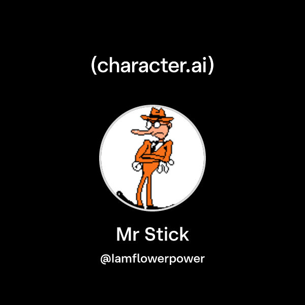 Chat with Mr Stick | character.ai | AI Chat, Reimagined–Your Words ...
