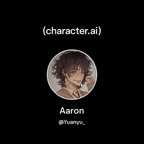 Chat with Aaron | character.ai | AI Chat, Reimagined–Your Words. Your ...