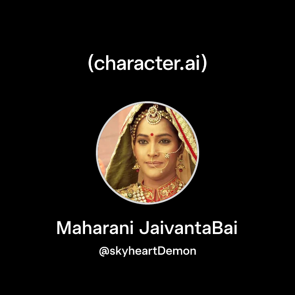 Chat with Maharani JaivantaBai | character.ai | AI Chat, Reimagined ...