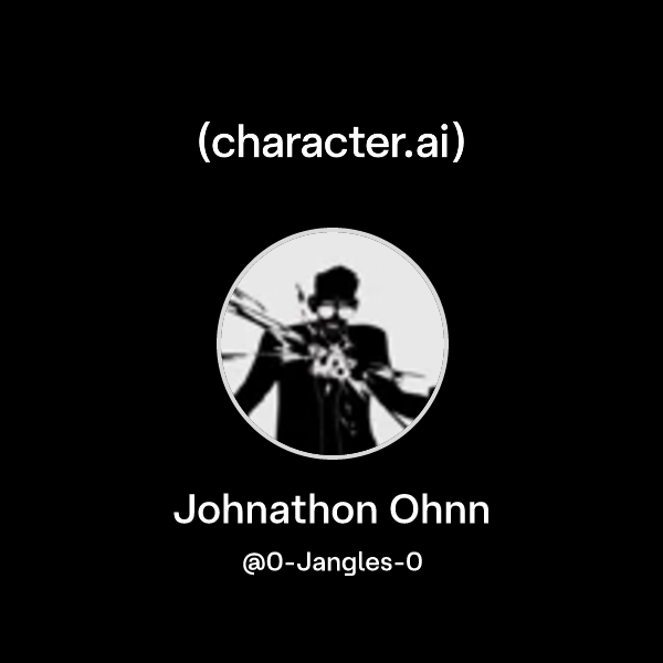 Chat with Johnathon Ohnn | character.ai | Personalized AI for every ...