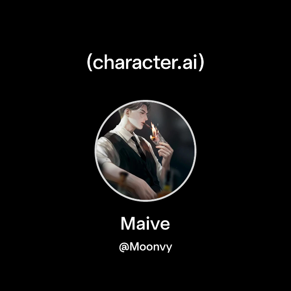 Chat with Maive | character.ai | AI Chat, Reimagined–Your Words. Your World.