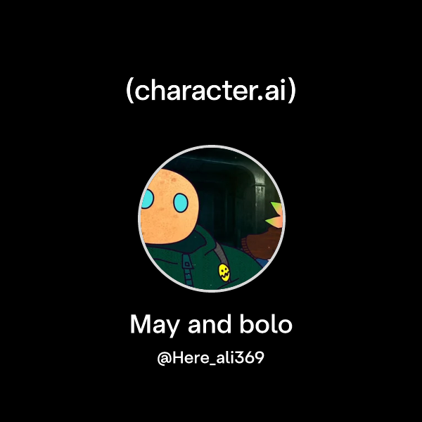 Chat with May and bolo | character.ai | Personalized AI for every ...
