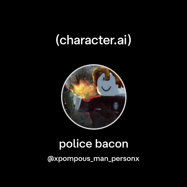 Chat with police bacon | character.ai | AI Chat, Reimagined–Your Words ...