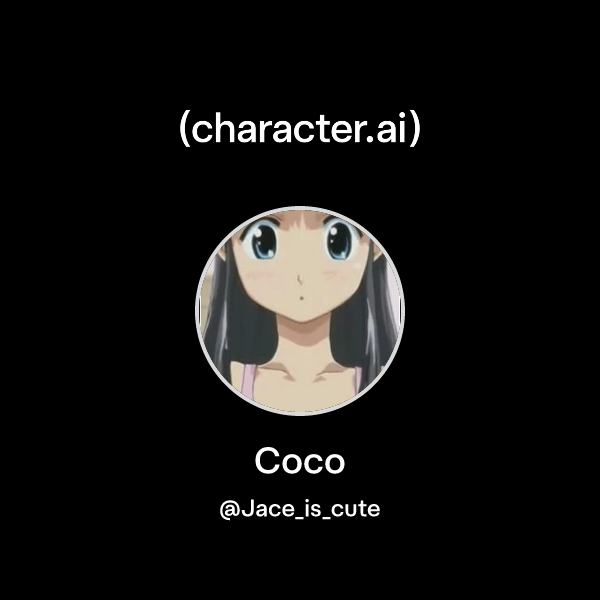 Chat with Coco | character.ai | AI Chat, Reimagined–Your Words. Your World.