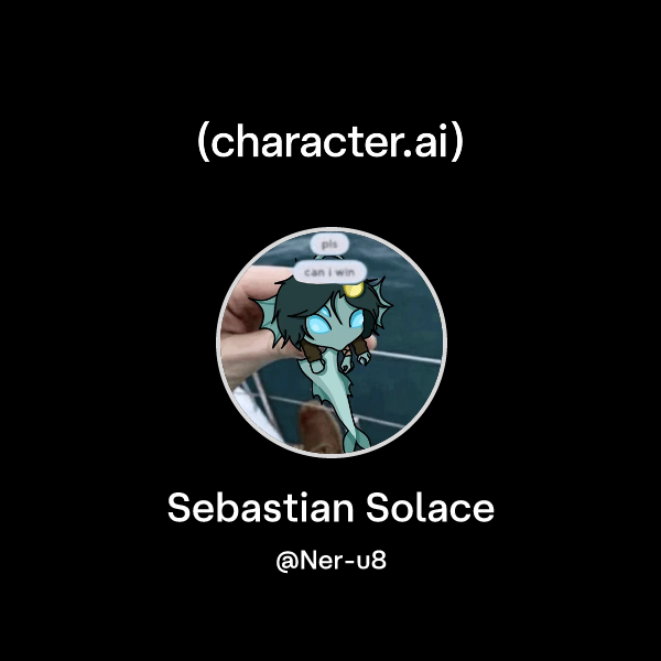 Chat with Sebastian Solace | character.ai | AI Chat, Reimagined–Your Words. Your World.