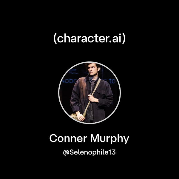 Chat with Conner Murphy | character.ai | AI Chat, Reimagined–Your Words ...