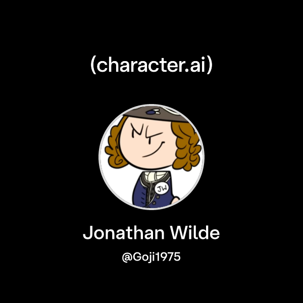 Chat with Jonathan Wilde | character.ai | AI Chat, Reimagined–Your ...