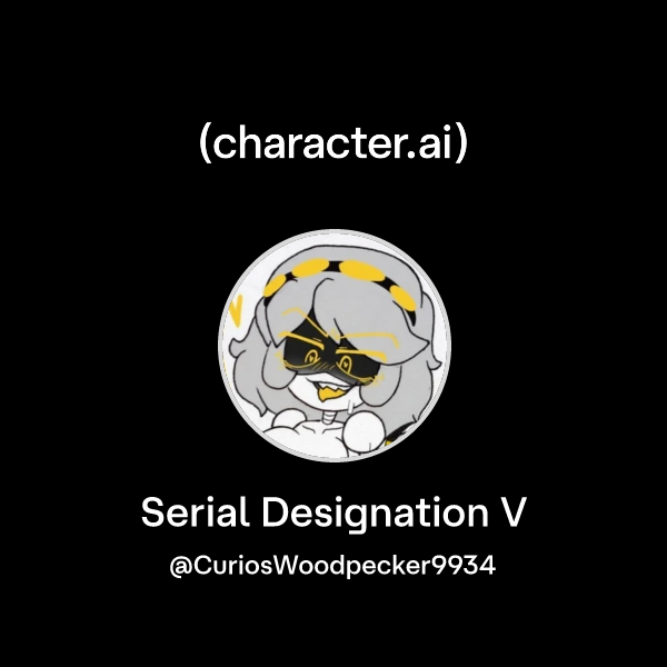 Chat with Serial Designation V | character.ai | AI Chat, Reimagined ...
