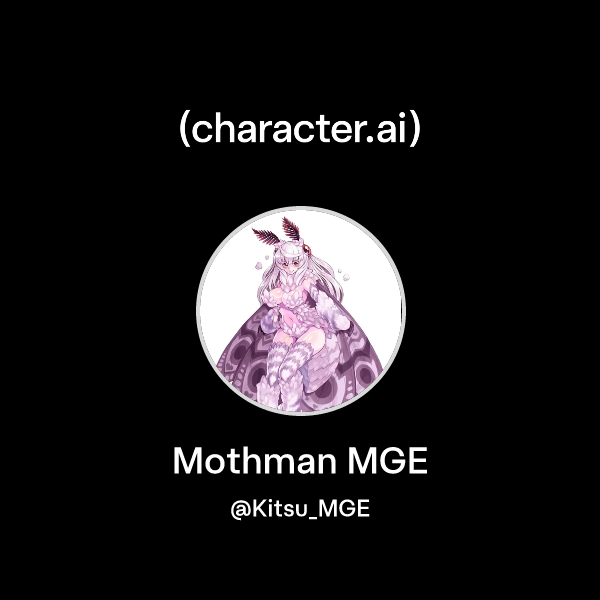 Chat with Mothman MGE | character.ai | Personalized AI for every moment ...