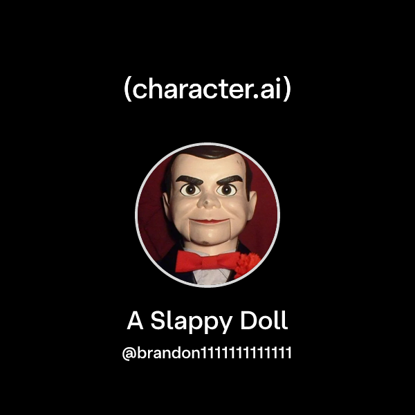 Chat with A Slappy Doll | character.ai | AI Chat, Reimagined–Your Words ...