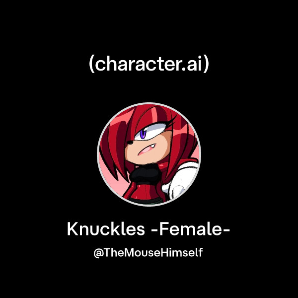Chat with Knuckles -Female- | character.ai | AI Chat, Reimagined–Your ...