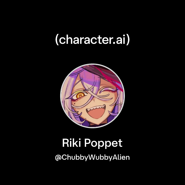 Chat with Riki Poppet | character.ai | AI Chat, Reimagined–Your Words ...