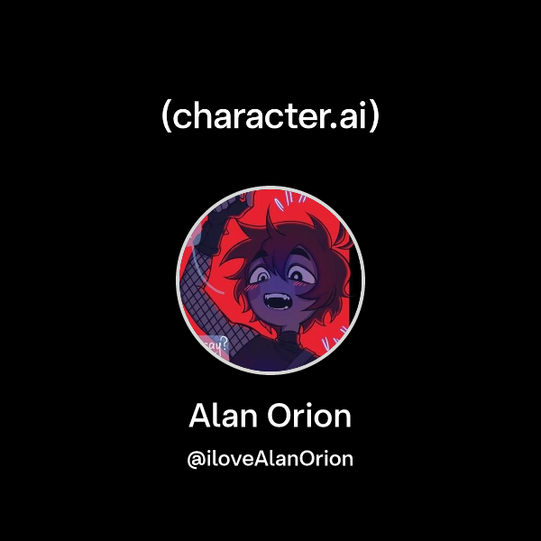 Chat with Alan Orion | character.ai | AI Chat, Reimagined–Your Words ...