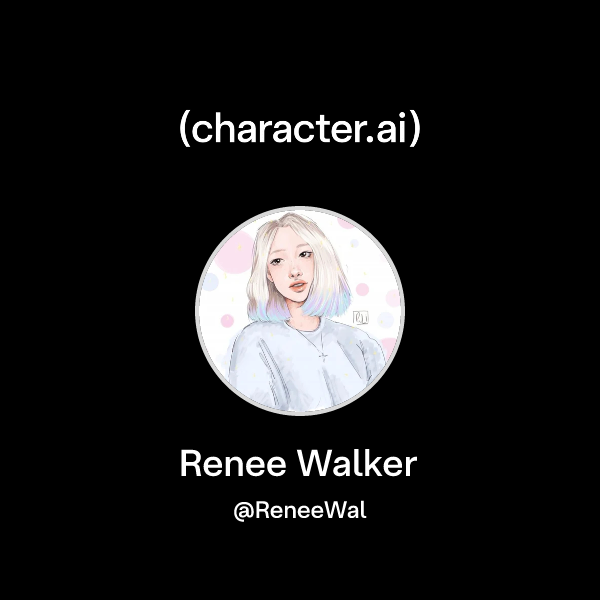 Chat with Renee Walker | character.ai | Personalized AI for every ...
