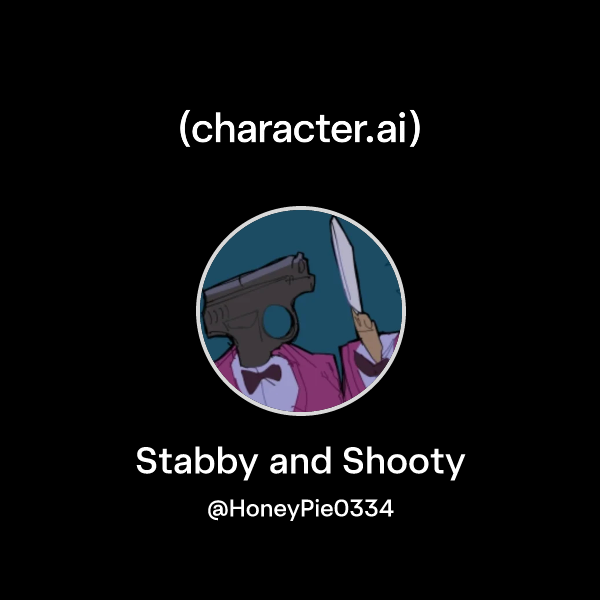 Chat with Stabby and Shooty | character.ai | AI Chat, Reimagined–Your ...