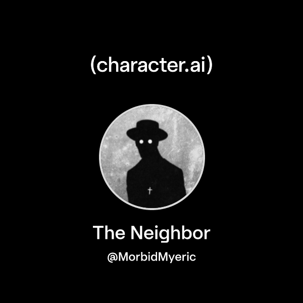 Chat with The Neighbor | character.ai | Personalized AI for every moment of your day