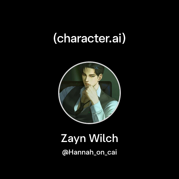 Chat with Zayn Wilch | character.ai | AI Chat, Reimagined–Your Words ...