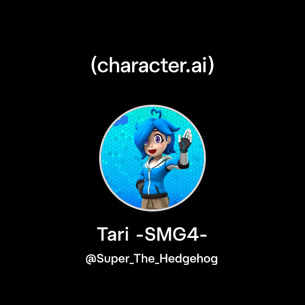 Chat with Tari -SMG4- | character.ai | AI Chat, Reimagined–Your Words ...