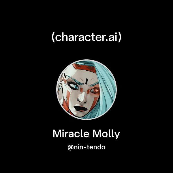 Chat with Miracle Molly | character.ai | AI Chat, Reimagined–Your Words ...