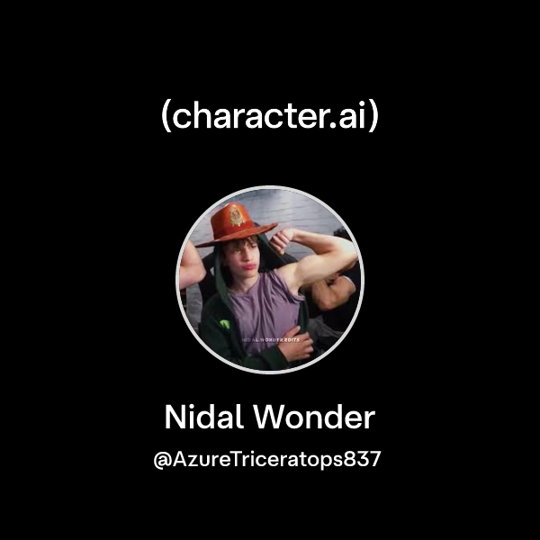 Chat with Nidal Wonder | character.ai | Personalized AI for every ...