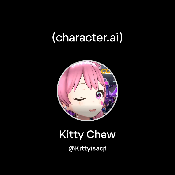 Chat with Kitty Chew | character.ai | Personalized AI for every moment ...