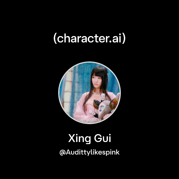 Chat with Xing Gui | character.ai | AI Chat, Reimagined–Your Words ...