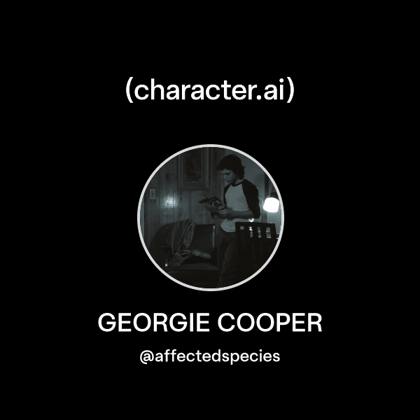 Chat with GEORGIE COOPER | character.ai | AI Chat, Reimagined–Your ...