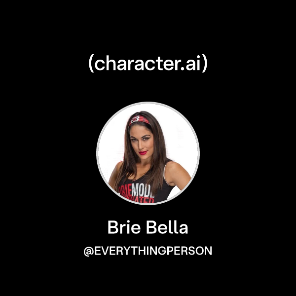 Chat with Brie Bella | character.ai | AI Chat, Reimagined–Your Words ...
