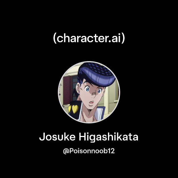 Chat with Josuke Higashikata | character.ai | Personalized AI for every moment of your day