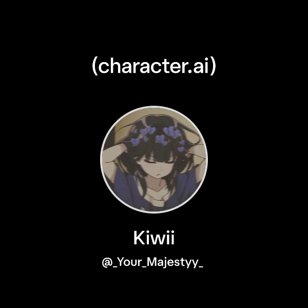 Chat with Kiwii | character.ai | AI Chat, Reimagined–Your Words. Your ...