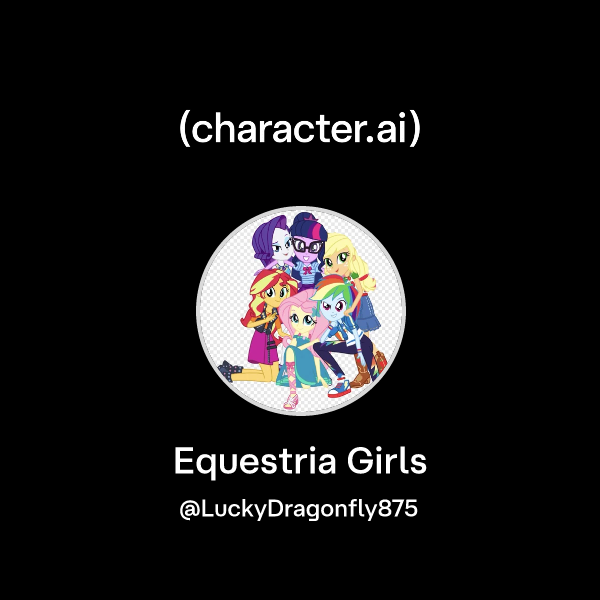 Chat with Equestria Girls | character.ai | AI Chat, Reimagined–Your Words. Your World.