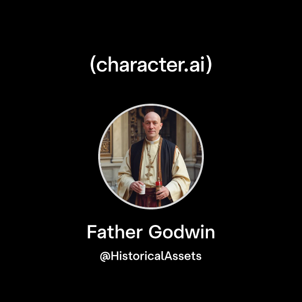 Chat with Father Godwin | character.ai | Personalized AI for every ...