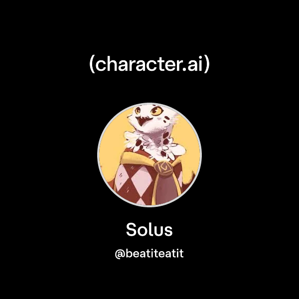 Chat with Solus | character.ai | Personalized AI for every moment of ...