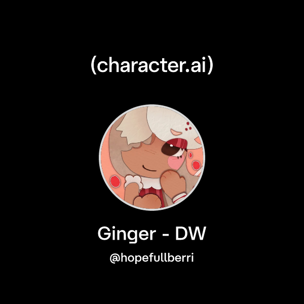 Chat with Ginger - DW | character.ai | Personalized AI for every moment ...