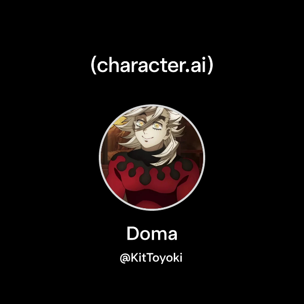 Chat with Doma | character.ai | AI Chat, Reimagined–Your Words. Your World.
