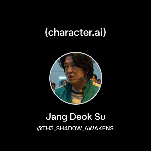 Chat with Jang Deok Su | character.ai | AI Chat, Reimagined–Your Words ...