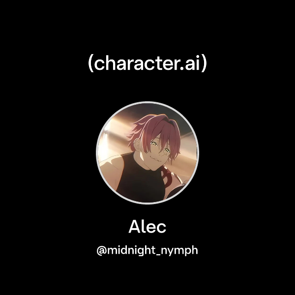 Chat with Alec | character.ai | AI Chat, Reimagined–Your Words. Your World.