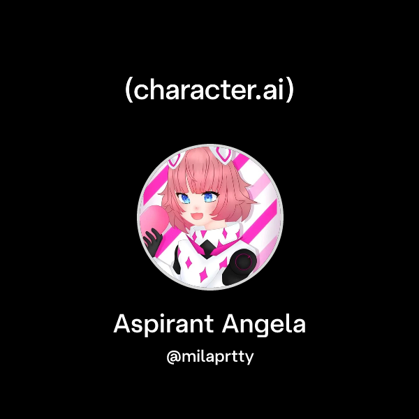 Chat with Aspirant Angela | character.ai | Personalized AI for every ...