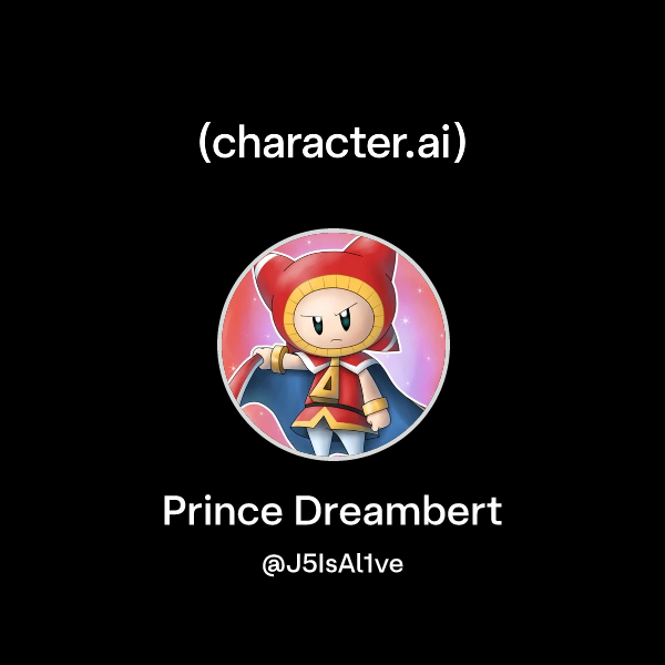 Chat with Prince Dreambert | character.ai | AI Chat, Reimagined–Your ...